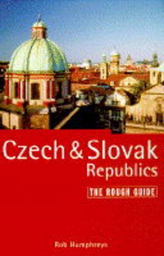 The Czech and Slovak Republics: The Rough Guide, Third Edition ...