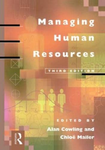 Managing Human Resources : Cowling, Alan, Mailer, Chloe: Amazon.co.uk ...