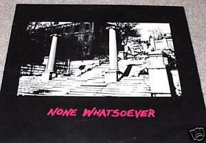Amazon.com: none whatsoever: CDs & Vinyl