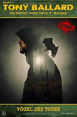 TONY BALLARD - DAS ORIGINAL, BAND 3: VÖGEL DES TODES: Die große Horror ...