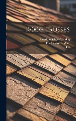 Buy Roof Trusses Book Online at Low Prices in India | Roof Trusses ...