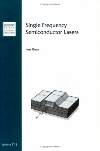 Single Frequency Semiconductor Lasers (Tutorial Texts in Optical ...