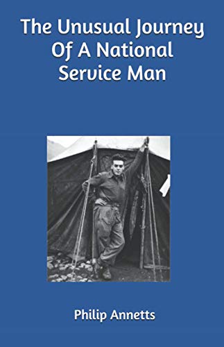 The Unusual Journey Of A National Service Man: Amazon.co.uk: Annetts ...