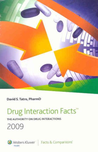 Drug Interaction Facts 2009: The Authority on Drug Interactions ...