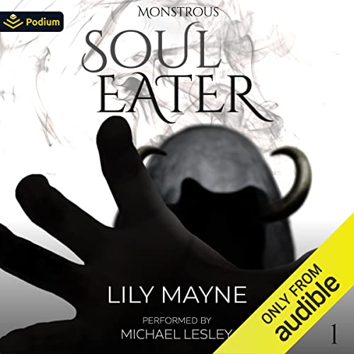Amazon.com: Soul Eater: Monstrous, Book 1 (Audible Audio Edition): Lily ...