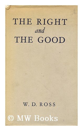 The Right and the Good: W.D. Ross: Amazon.com: Books