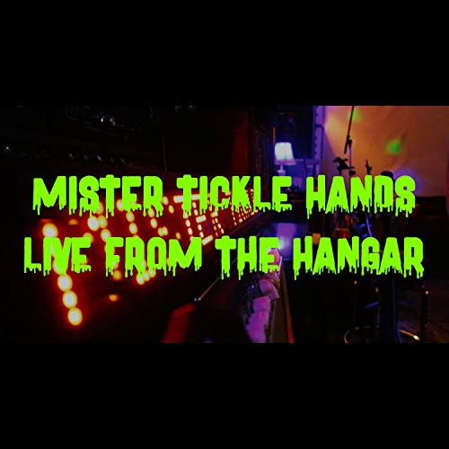 Amazon.co.jp: Live from the Hangar : Mister Tickle Hands: Digital Music