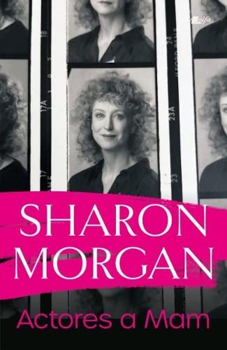 Actores a Mam - Hunangofiant Sharon Morgan: Amazon.co.uk: Morgan ...