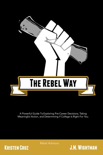 The Rebel Way: Cruz, Kristen, Wightman, James M.: 9781515025566: Amazon ...