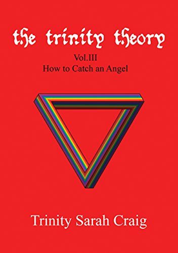 Amazon.com: The Trinity Theory: Vol.III How to Catch an Angel eBook ...