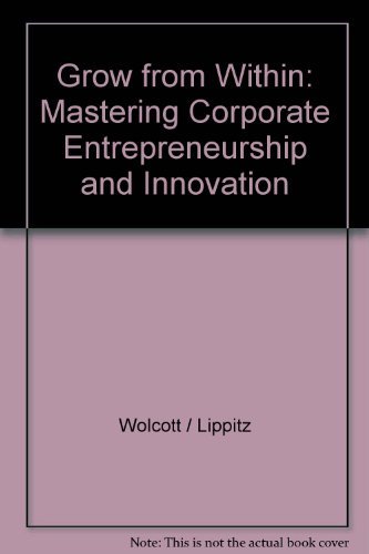 Amazon.in: Buy Grow from Within: Mastering Corporate Entrepreneurship ...