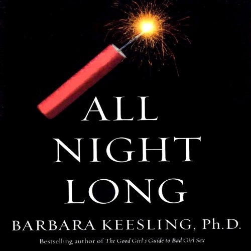 Amazon.com: All Night Long: How to Make Love to a Man Over 50 (Audible ...