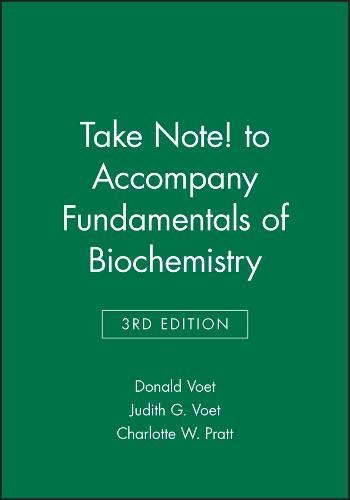 Buy WITH Take Note (Fundamentals of Biochemistry: Life at the Molecular ...