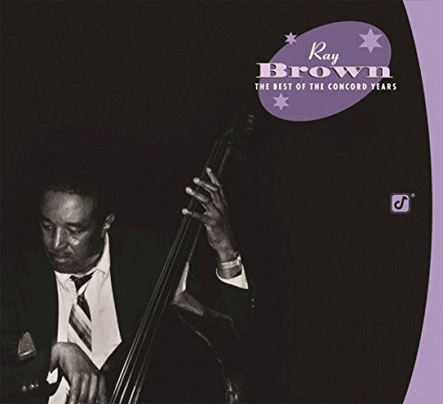 Amazon.com: Ray Brown: The Best Of the Concord Years : Ray Brown ...