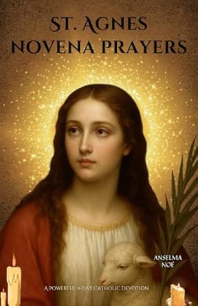 St. Agnes novena prayers: A Powerful 9-Day Catholic Devotion: Amazon.co ...
