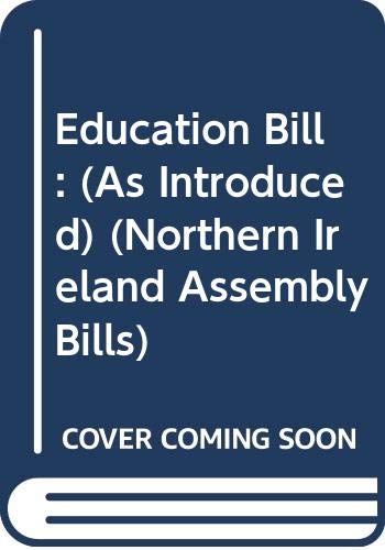 Buy Education Bill: (as introduced): 14/11-15 (Northern Ireland ...