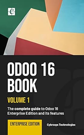 Amazon.com: Odoo 16 Enterprise Book - Volume 1 eBook : Pvt.Ltd, Cybrosys Techno Solutions ...