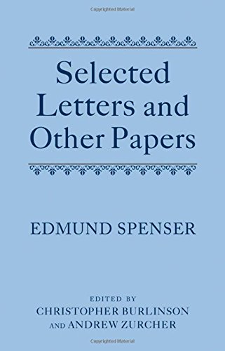 Selected Letters and Other Papers: Amazon.co.uk: Edmund Spenser, Andrew ...