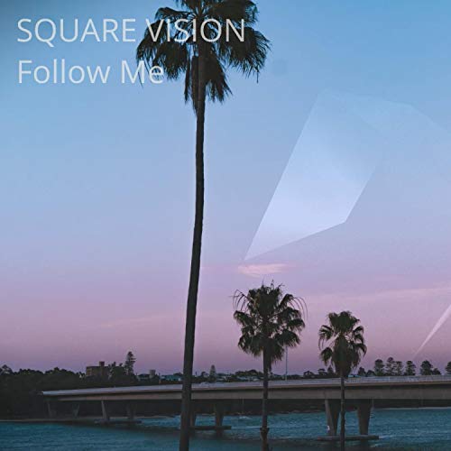 Follow Me de Square Vision en Amazon Music Unlimited