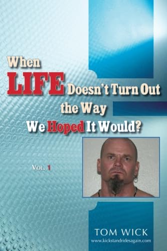 When Life Doesn't Turn Out the Way We Hoped It Would?: Vol. 1 ...