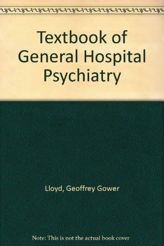 Amazon | Textbook of General Hospital Psychiatry | Lloyd, Geoffrey ...