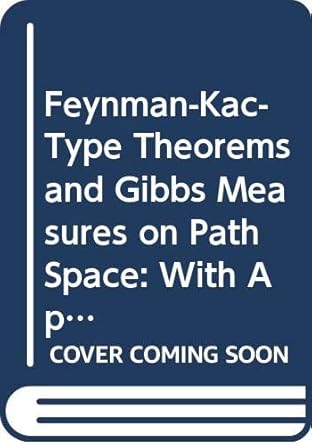 Feynman-Kac-Type Theorems and Gibbs Measures on Path Space: Amazon.co ...