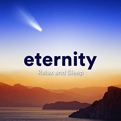 Amazon.com: Eternity: Relax and Sleep, Instrumental Music with the Best ...