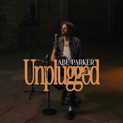 Amazon.com: Abe Parker (unplugged) : Abe Parker: Digital Music