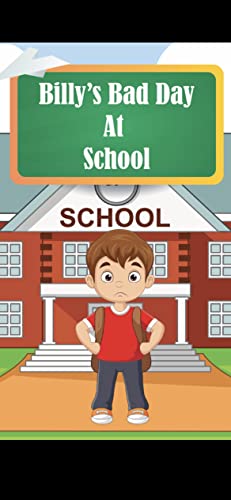 Billy’s bad day at school - Kindle edition by Leffler, Donnie ...