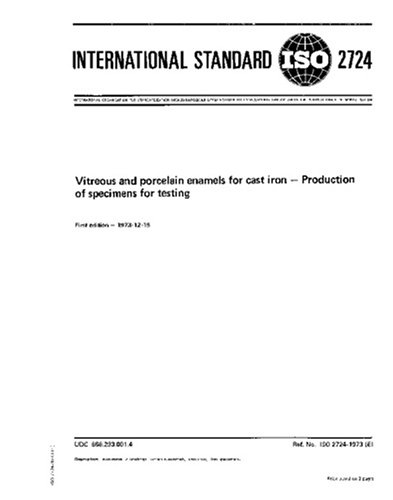 ISO 2724:1973, Vitreous and porcelain enamels for cast iron ...