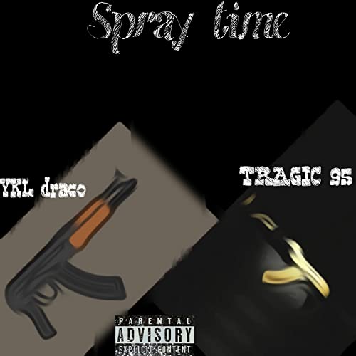 Écouter Spray time par YKL Draco feat. Tragic 95 sur Amazon Music Unlimited