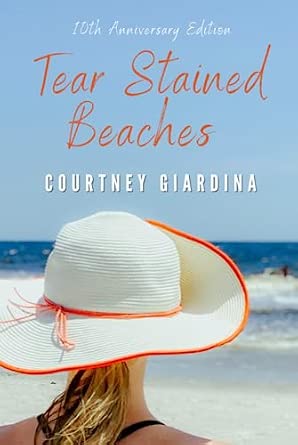 Tear Stained Beaches (Loving Carolina): Giardina, Courtney ...