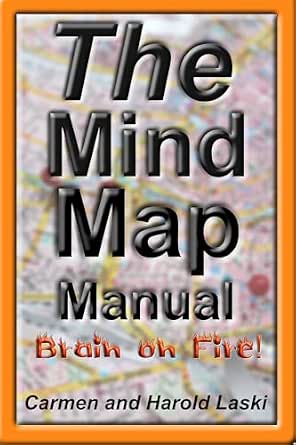 Amazon.com: The Mind Map Manual: Brain on Fire! eBook : Laski, Harold ...