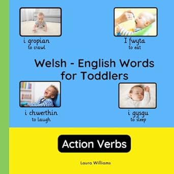 Welsh - English Words for Toddlers - Action Verbs: Teach and Learn ...