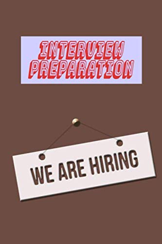 Interview Preparation: Interview Journal: Notebook designed for job ...