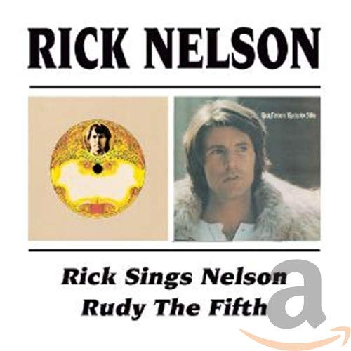 Rick Sings Nelson/Rudy The Fifth: Rick Nelson, Keith Richards, Mick ...