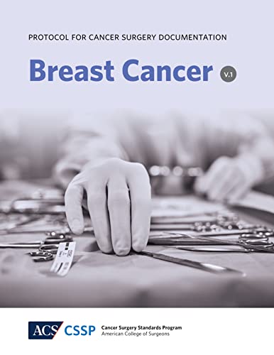 Protocol for Cancer Surgery Documentation: Breast Cancer (Protocols for ...