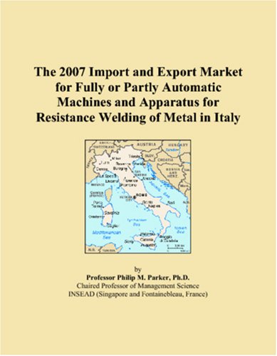 The 2007 Import and Export Market for Fully or Partly Automatic ...
