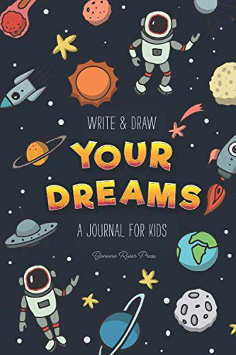 Amazon.com: Write & Draw Your Dreams: A Journal for Kids: 100 Page ...