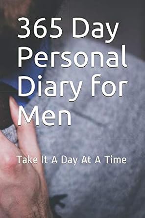 365 Day Personal Diary for Men: Take It A Day At A Time: Farr, nero ...
