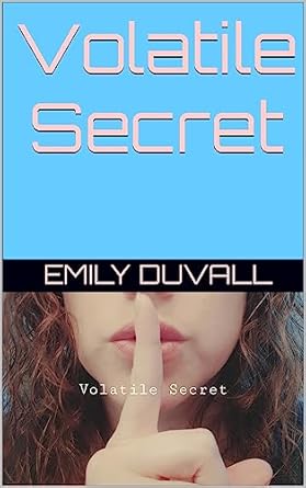 Amazon.com: Volatile Secret eBook : Duvall, Emily: Kindle Store