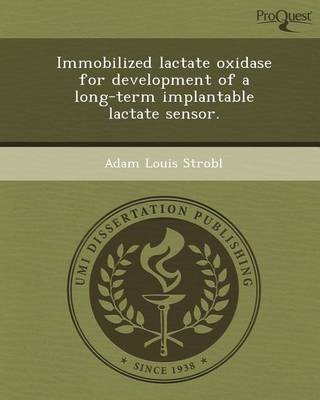 [Immobilized Lactate Oxidase for Development of a Long-Term Implantable ...