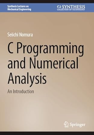 C Programming and Numerical Analysis: An Introduction : Nomura, Seiichi ...