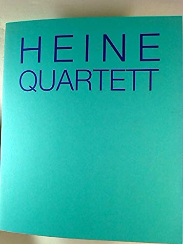 Heine-Quartett : Barbara Pier, Ferdinand Blume-Werry, Peter Kastner ...