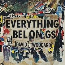 David Woodard, David Woodard, David Woodard - Everything Belongs ...