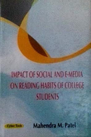 Impact of Social and E Media on Reading Habits of College Students ...