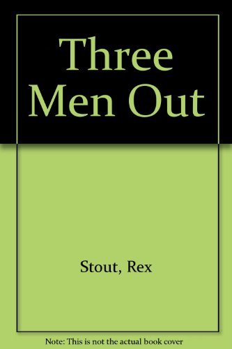 Three Men Out: Stout, Rex: Amazon.com: Books