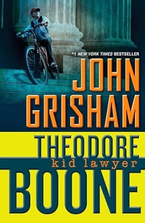 Theodore Boone: Kid Lawyer: Grisham, John: 9780525423843: Amazon.com: Books