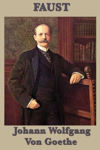 Faust: von Goethe, Johann Wolfgang: 9781635961379: Amazon.com: Books