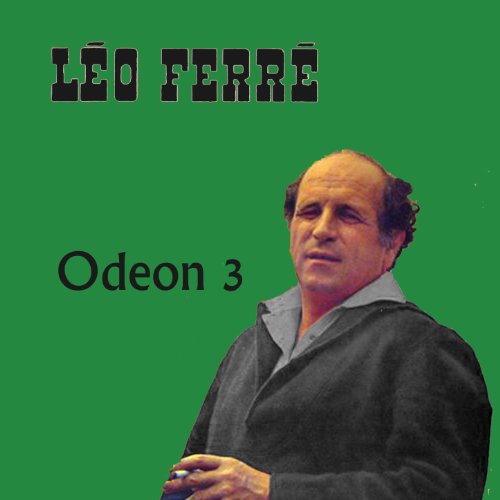 Odeon 3 by Léo Ferré on Amazon Prime Music